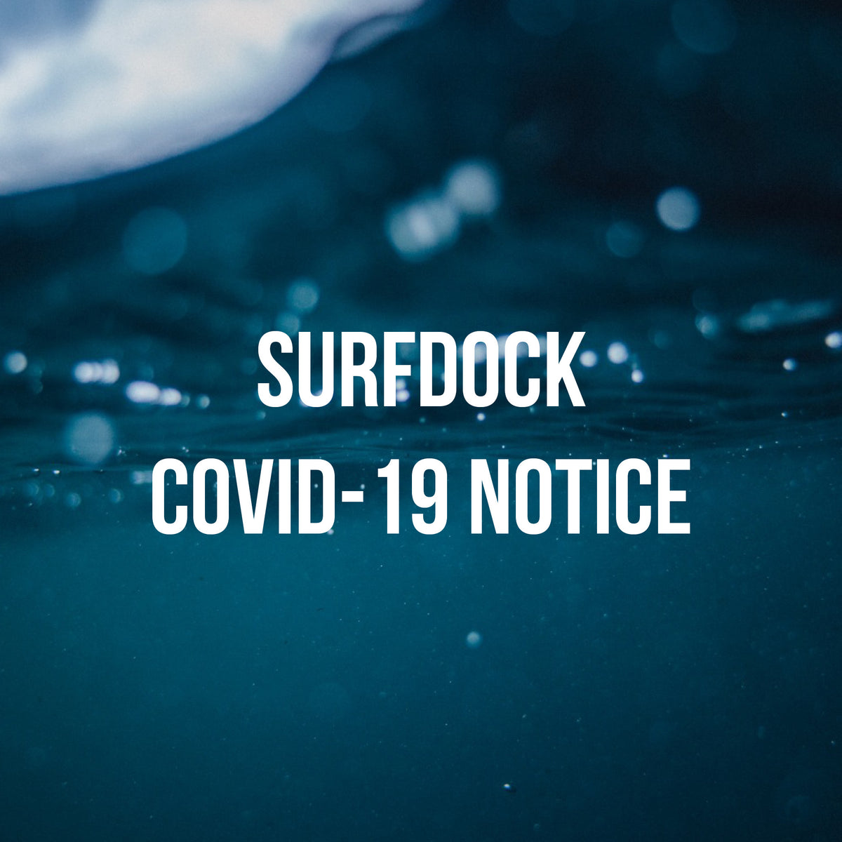 Surfdock Covid-19 Notice – Surfdock Watersports